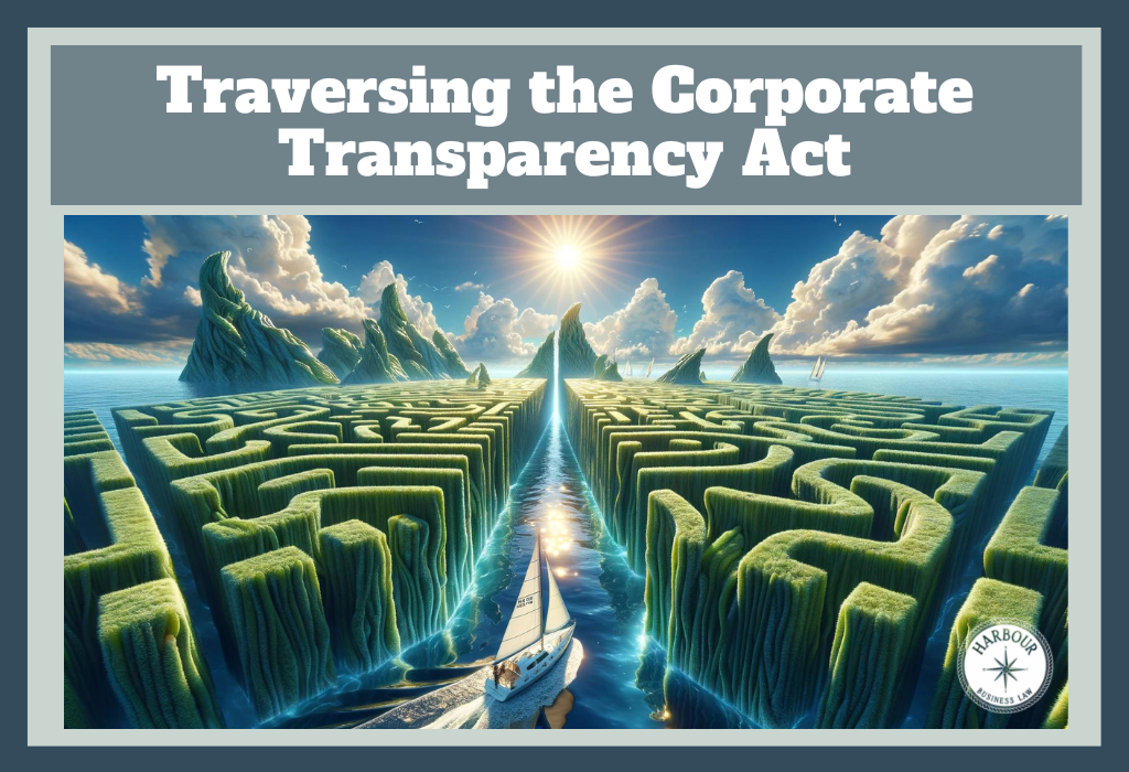Traversing the Corporate Transparency Act: Updates and Impacts ...